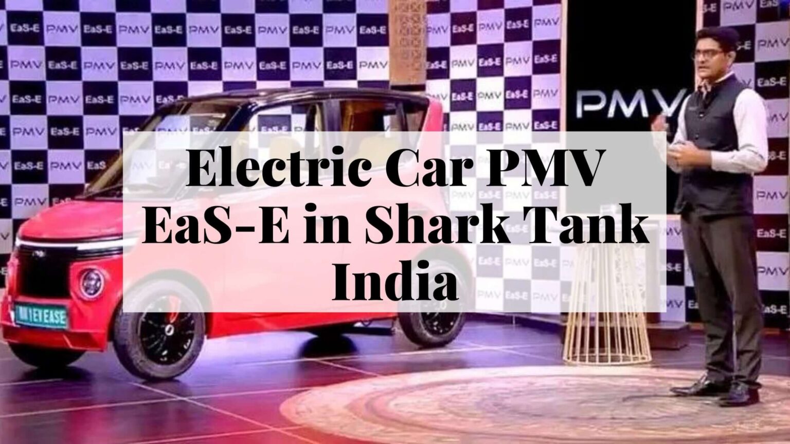 Electric Car PMV EaS-E in Shark Tank India - YoCharge