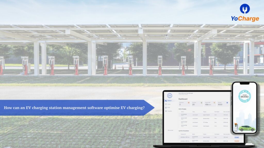 How Can EV Charging Station Management Software Optimise Charging Business