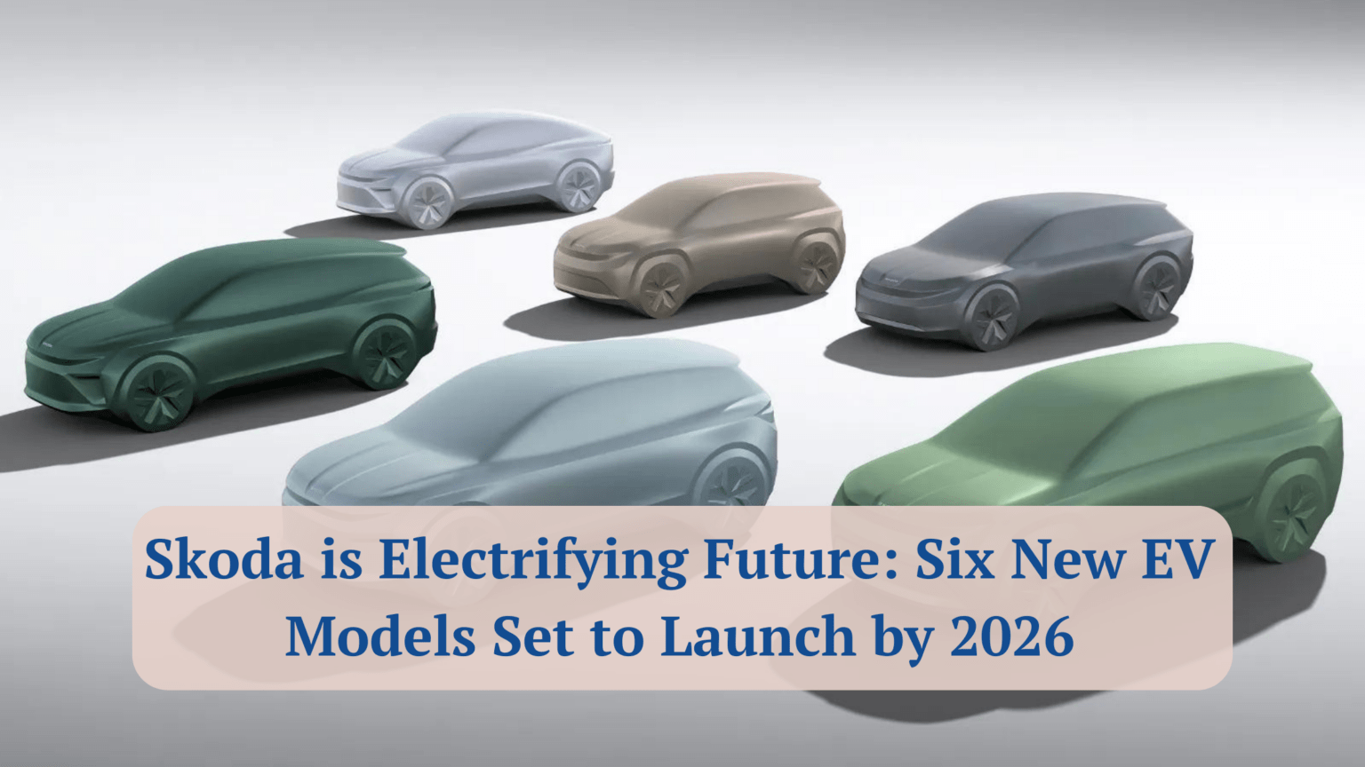 Skoda is Electrifying Future: Six New EV Models Set to Launch by 2026 ...